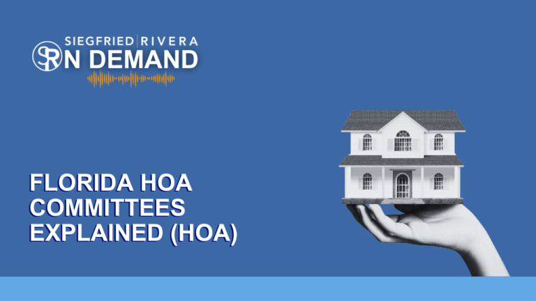 Florida HOA Committees Explained for HOA Board Members - Siegfried Rivera